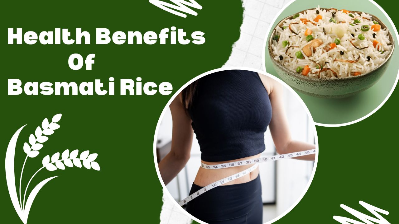 What Are the Health Benefits of Basmati Rice? - Shah Enterprises